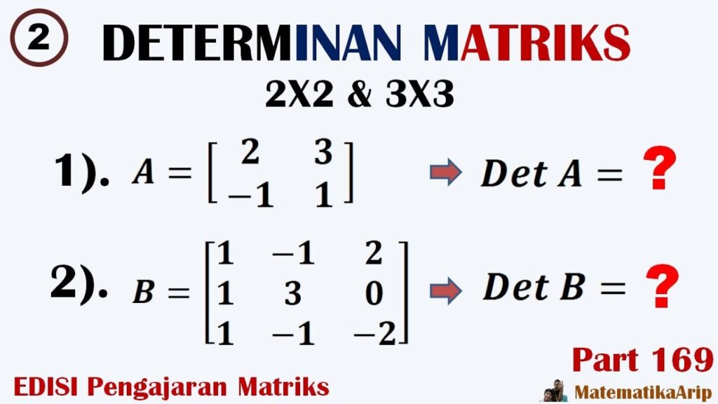 Mengenal Determinan Matriks : Rumus, Sifat, dan Contohnya